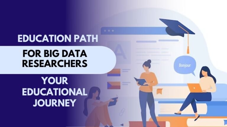 Education Path for Big Data Researchers: Your Educational Journey